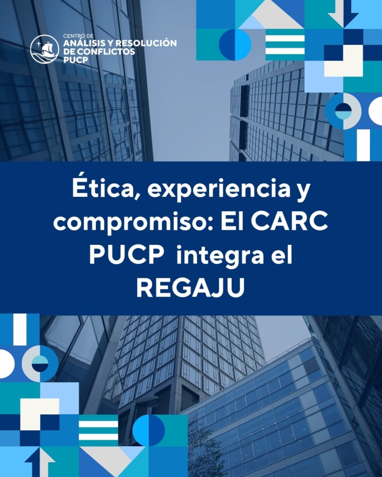 Ética, experiencia y compromiso: El CARC PUCP integra el REGAJU ...